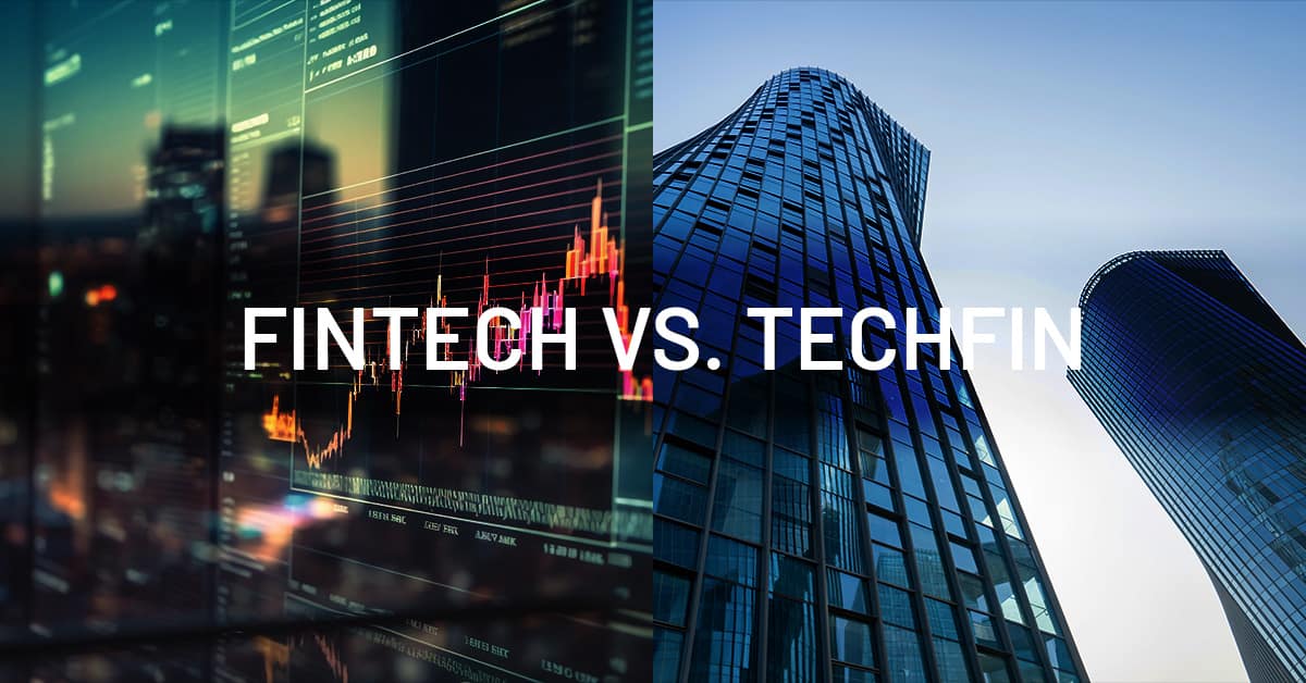 FinTech vs TechFin - Understanding the Difference in India - Treelife